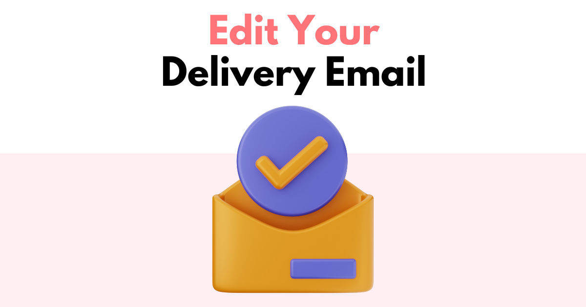 How to Edit Your Delivery Email – PageWheel